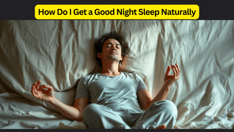 18 Tips: How Do I Get a Good Night Sleep Naturally - SmartModest